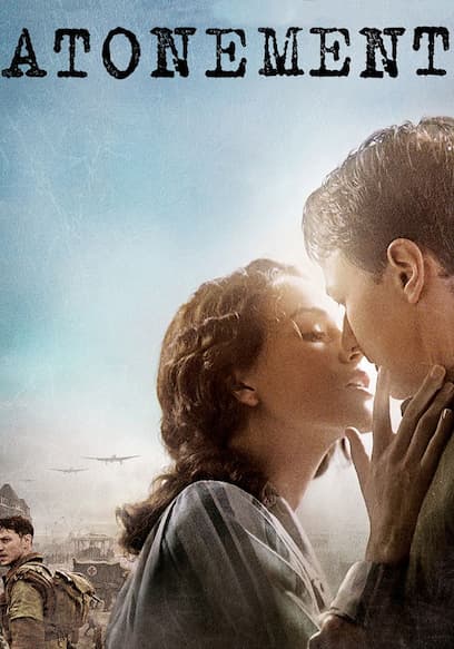 Watch Atonement (2007) - Free Movies | Tubi