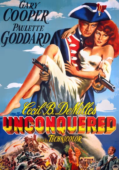 Watch Unconquered (1947) - Free Movies | Tubi