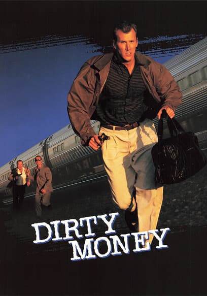 Watch Dirty Money (1994) - Free Movies | Tubi