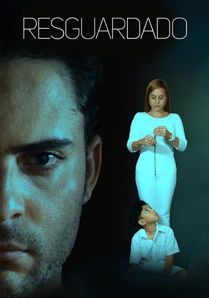 Watch Resguardado (2019) - Free Movies | Tubi