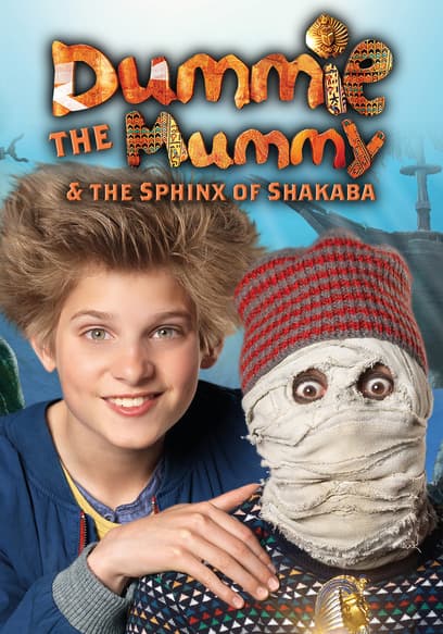 Watch Dummie the Mummy & the Sphinx of Shakaba (Dubbed - Free Movies | Tubi