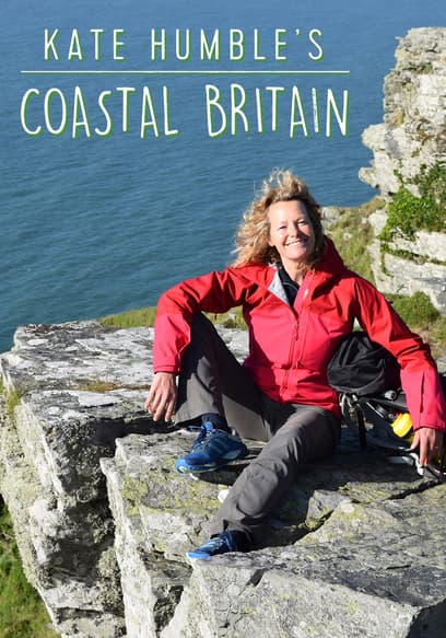 Watch Kate Humble's Coastal Britain - Free TV Shows | Tubi