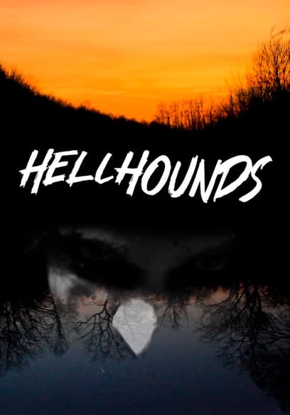 Watch Hellhounds (2013) - Free Movies | Tubi