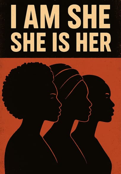 Watch I Am She, She Is Her (2025) - Free Movies | Tubi