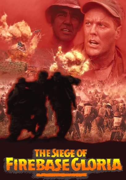Watch The Siege of Firebase Gloria (1989) - Free Movies | Tubi